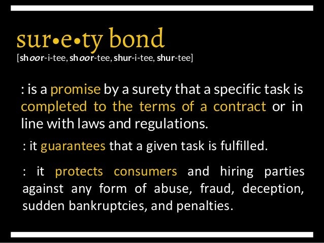 Basics of Surety Bond: the WHAT, WHO, and TYPES.