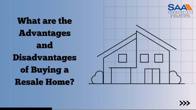 What are the Advantages and Disadvantages of Buying a Resale Home | PPT