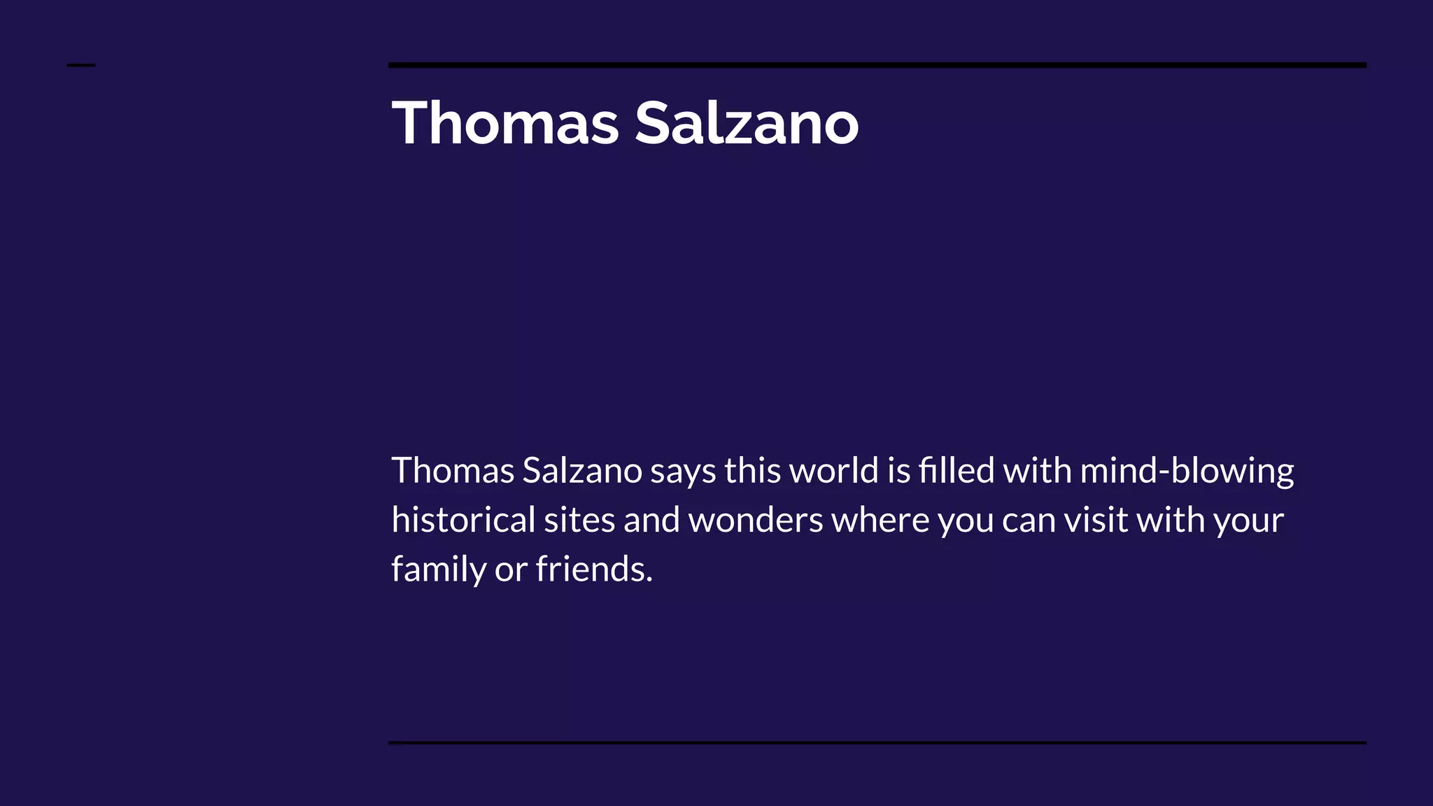 What are the Advantages of Visiting Historical Places: Thomas Salzano | PPT