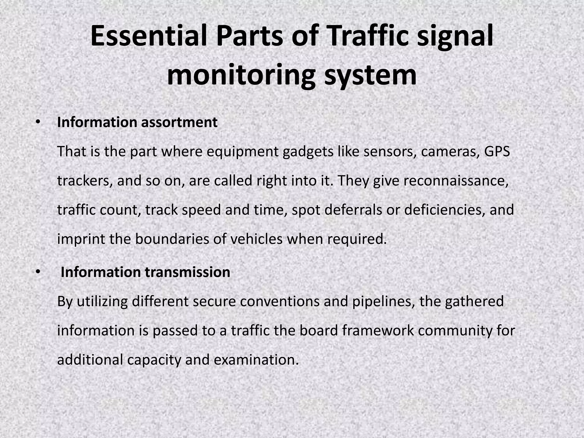 What are the basic components of Traffic Signal Monitoring Systems.pptx