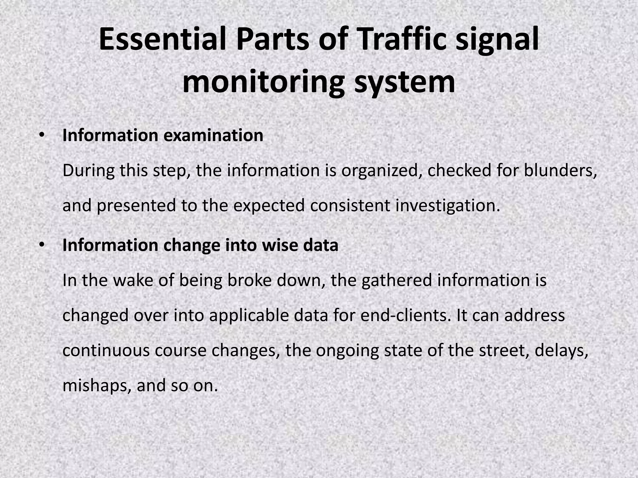 What are the basic components of Traffic Signal Monitoring Systems.pptx