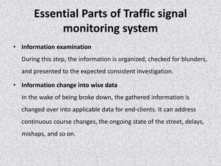 What are the basic components of Traffic Signal Monitoring Systems.pptx