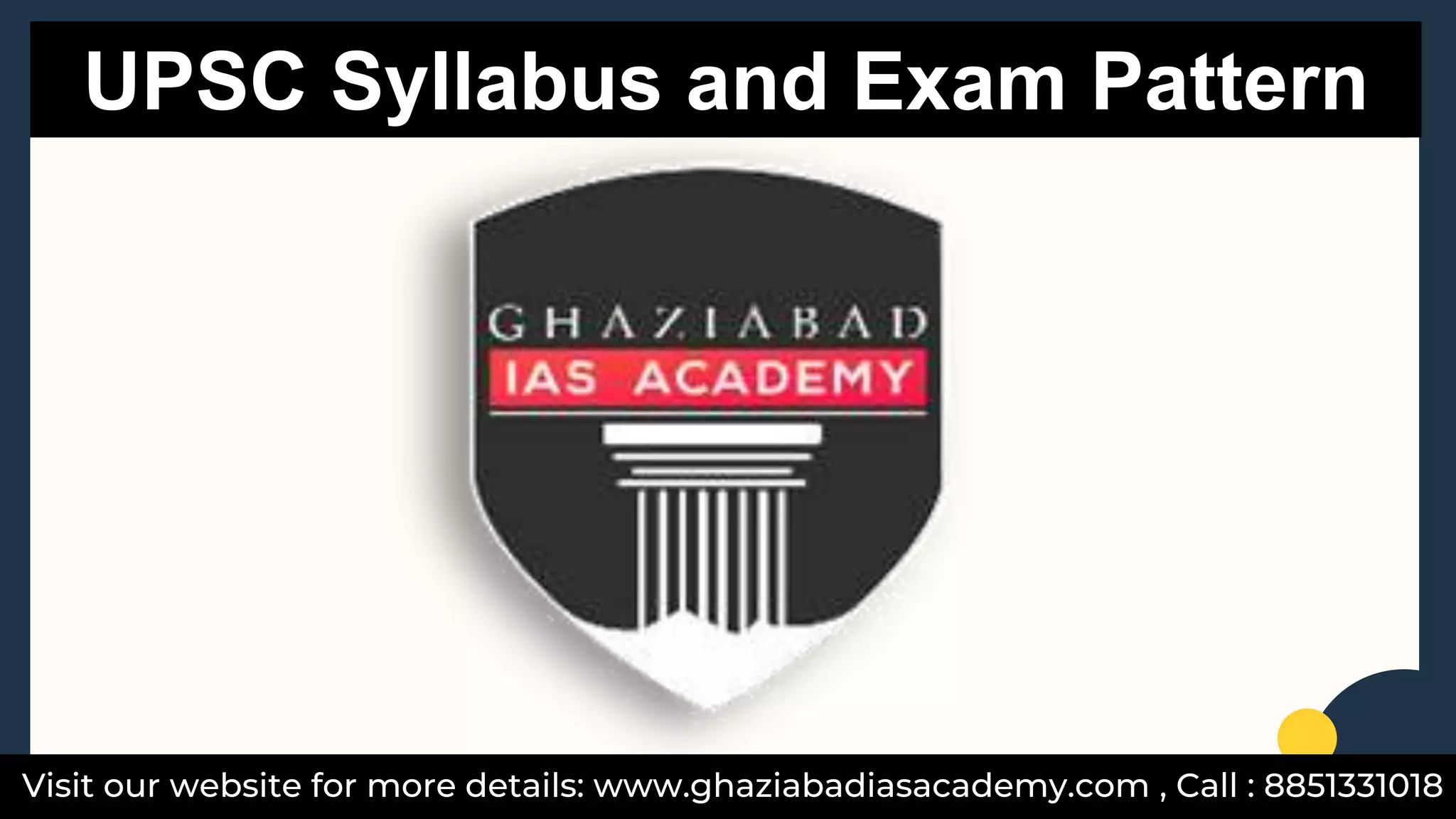 UPSC IAS Syllabus and Exam Pattern | Top IAS Coaching Institute ...