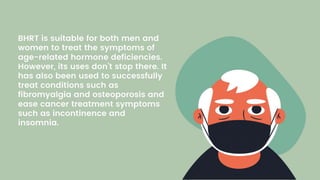 What are the benefits of bhrt | PPTX