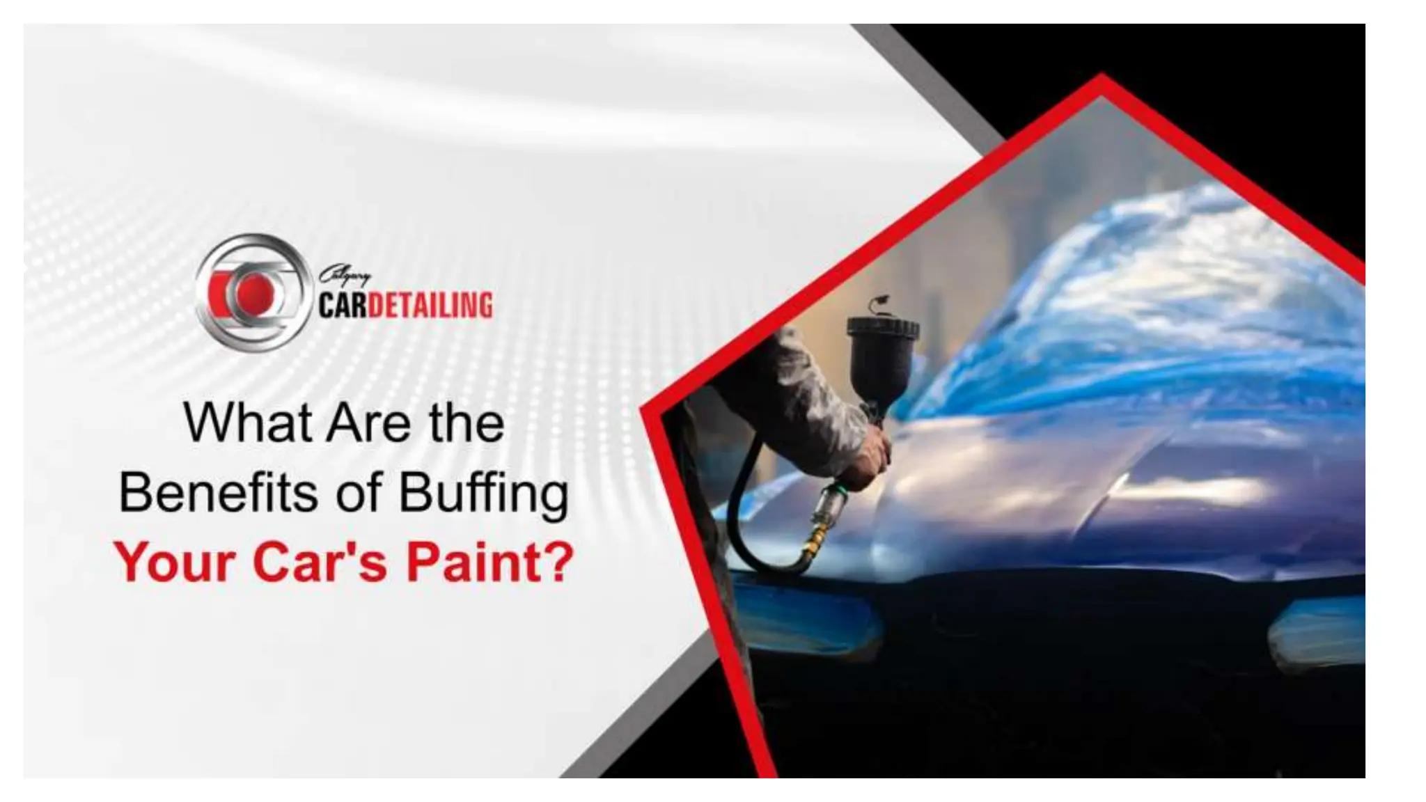 What Are the Benefits of Buffing Your Car's Paint_.pptx