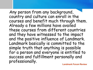 What are the benefits of Landmark Forum Courses | PPT