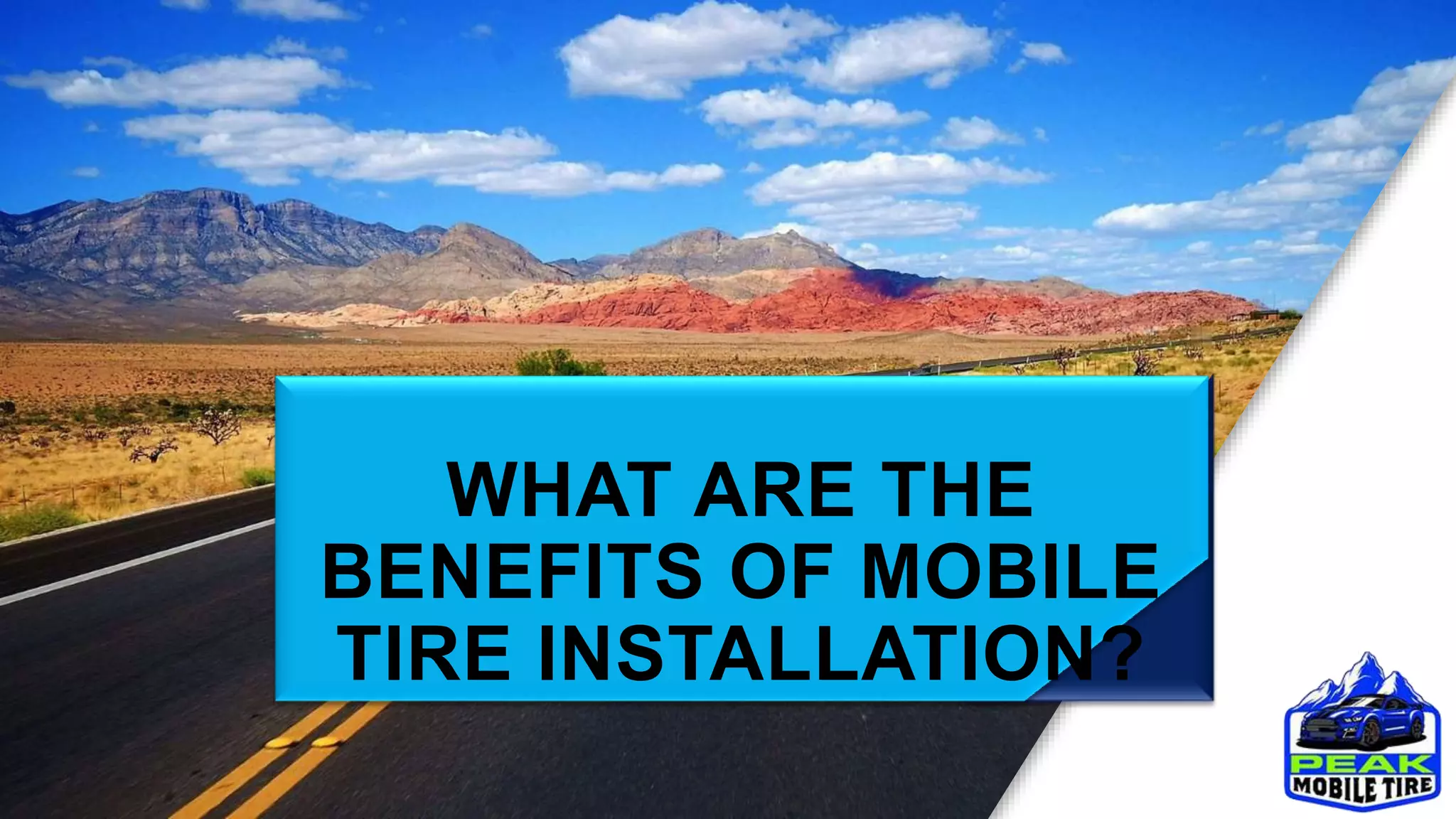 Benefits of Mobile Tire Installation | PPT