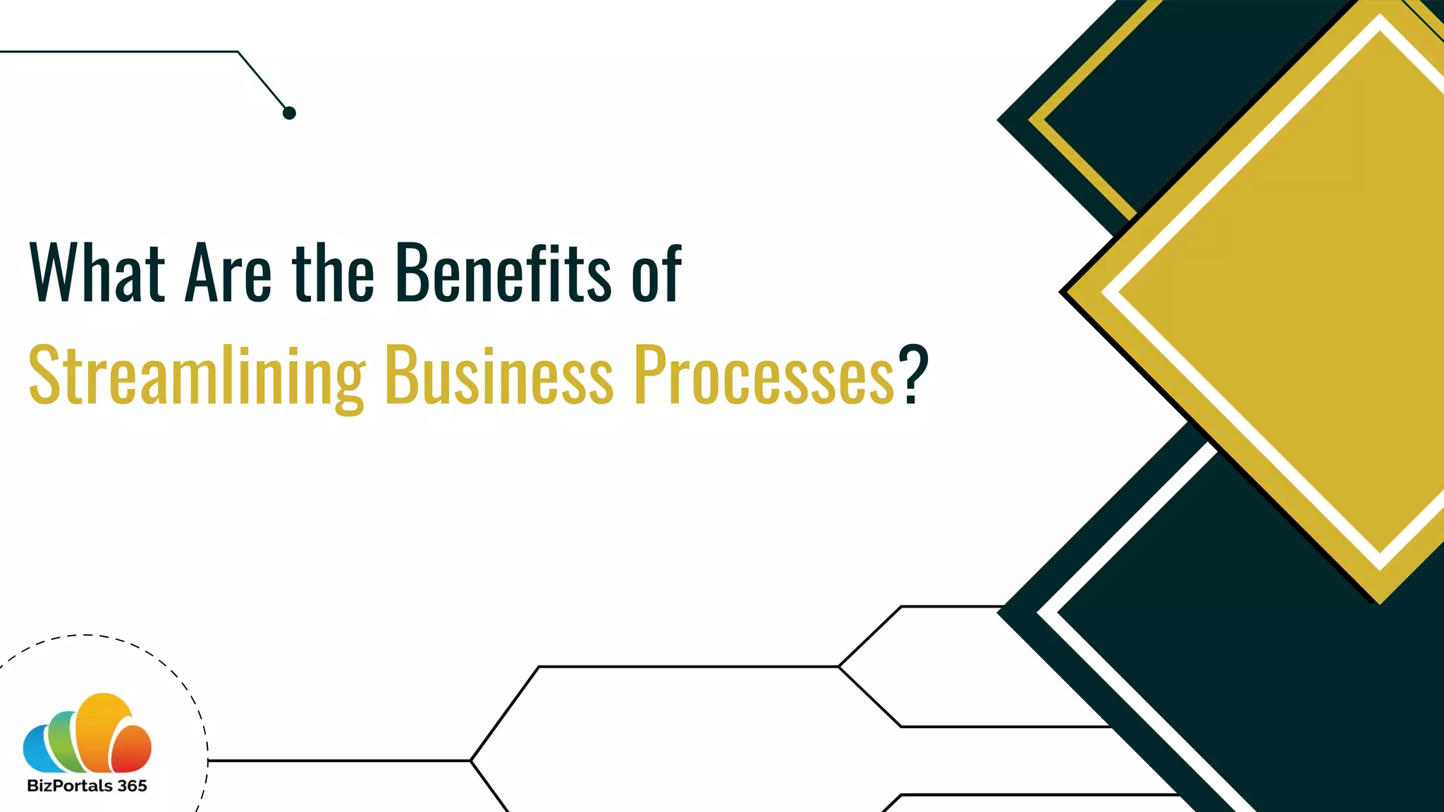 What Are the Benefits of Streamlining Business Processes? | PDF