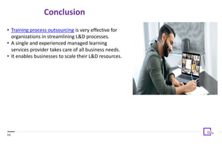 What are The Benefits of Training Process Outsourcing? | PPT