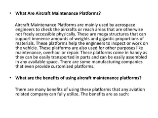 What are the benefits of using aircraft maintenance platforms | PPTX