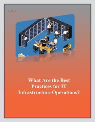 What Are the Best Practices for IT Infrastructure Operations.pdf
