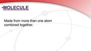 What are the building blocks of matter | PPTX