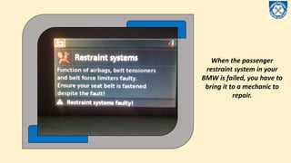 What are the Causes Behind Your BMW Passenger-Restraint System ...