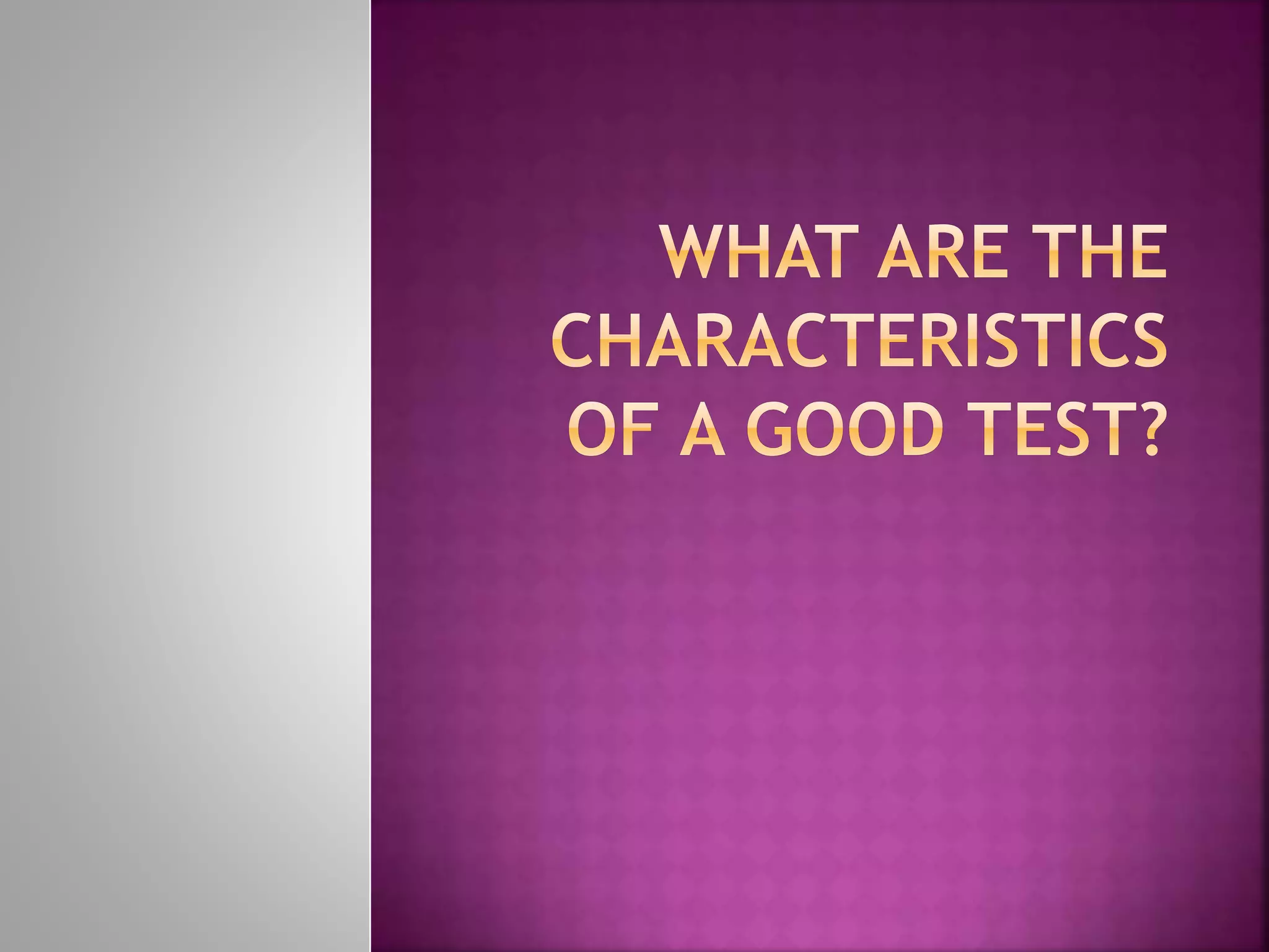 What are the characteristics of a good test | PPT
