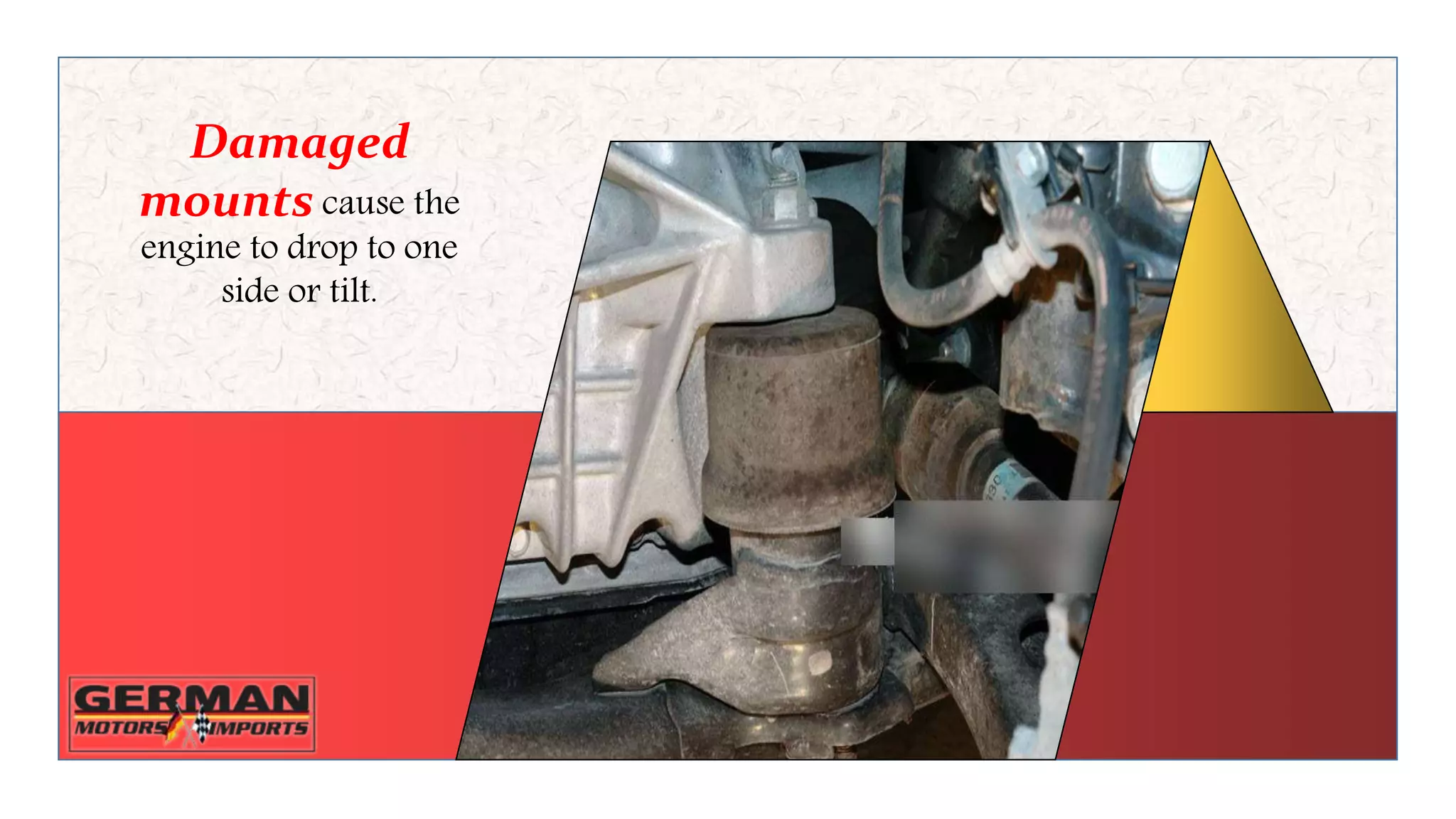 What are the Common Symptoms of Damaged Motor Mount | PPT