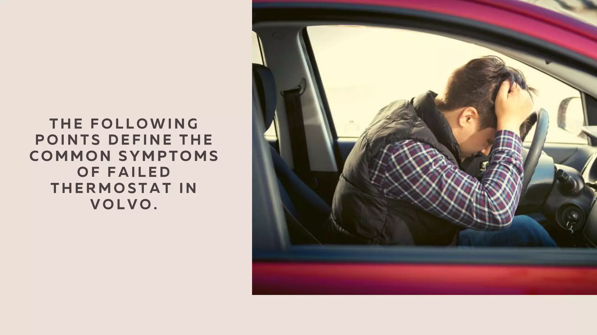 What are the Common Symptoms of Failed Thermostat in Volvo | PPTX