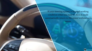 What are The Common Warning Signs of Bad Steering Column | PPTX