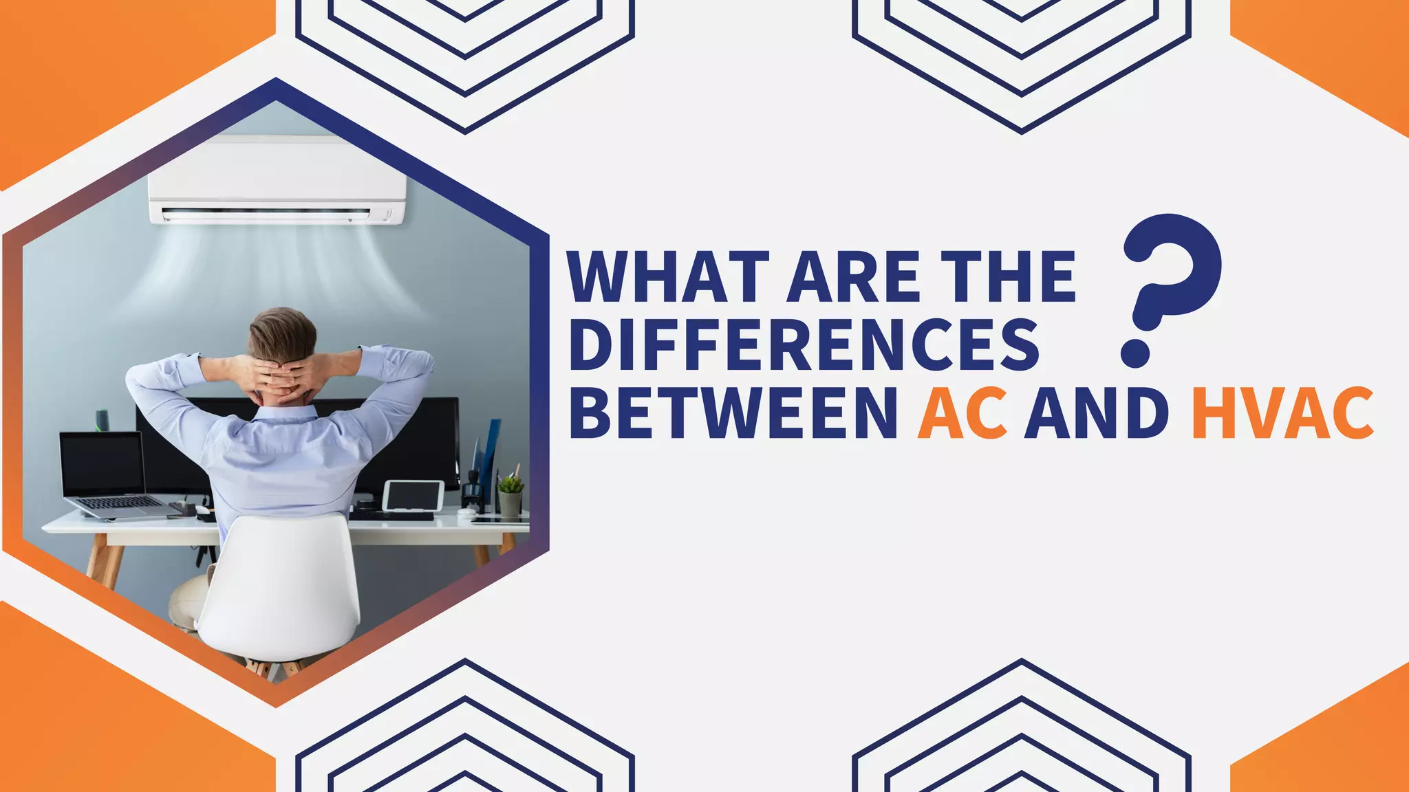 What Are the Differences Between AC and HVAC? | PPT