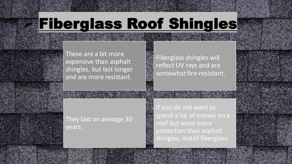 What are the differences between asphalt, fiberglass, and tin roof shingles What are the differences between asphalt, fiberglass, and tin roof shingles