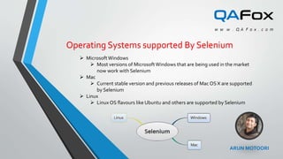 What are the different operating systems that are supported by selenium | PPT
