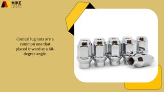 What are the Different Size and Types of Lug Nuts Used in Car | PPTX