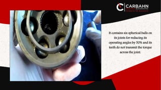 What are the Different Types of Constant Velocity Joints in your Car | PPTX