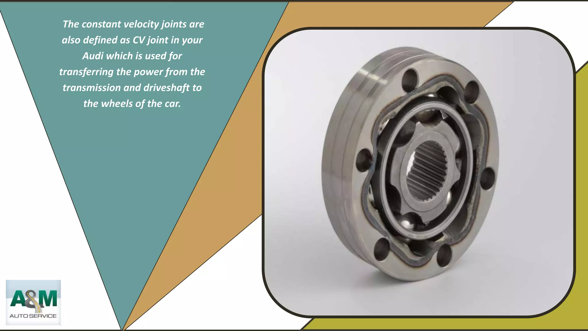 What are the Different Types of CV Joints used in an Audi | PPT