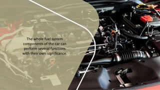 What are the Different Types of Fuel System Components | PPT