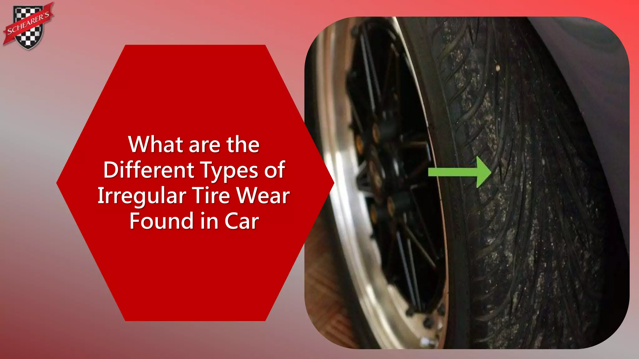 What are the Different Types of Irregular Tire Wear Found in Car | PPTX