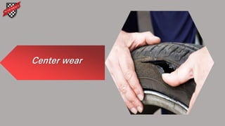What are the Different Types of Irregular Tire Wear Found in Car | PPTX