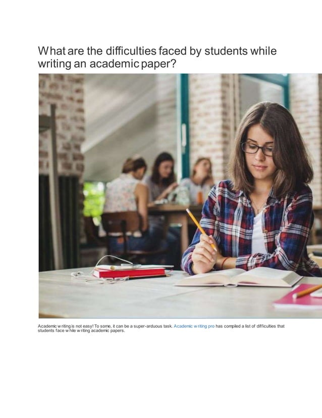 What are the difficulties faced by students while writing an academic ...