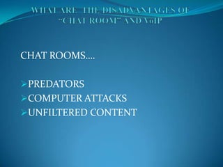 What are the disadvantages of | PPT