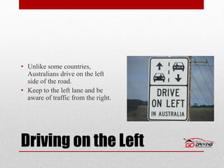 What are the Driving Rules in Australia | Go Driving Training School | PPTX