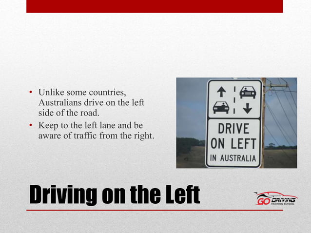 What are the Driving Rules in Australia | Go Driving Training School | PPT