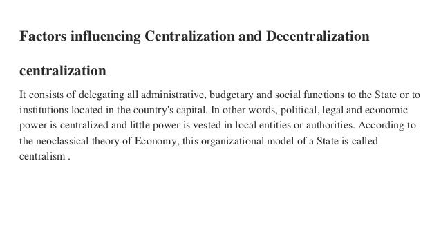 What are the factors influencing centralization and decentralization_.pptx