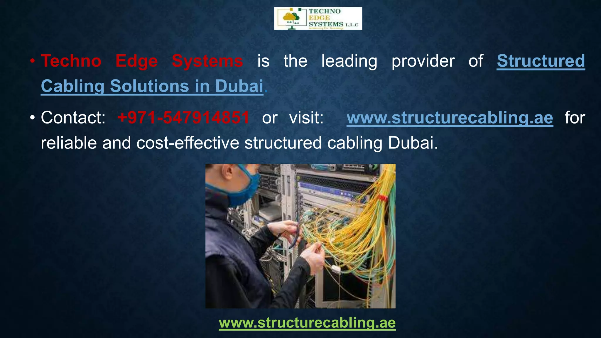 What are the Factors that Make Structured Cabling Dubai the Perfect Choice.pptx