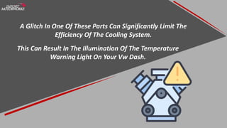 What Are The Immediate Steps To Take When The VW Temperature Light ...