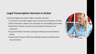 What Are the Importance and Benefits of Legal Transcription Services | PPT