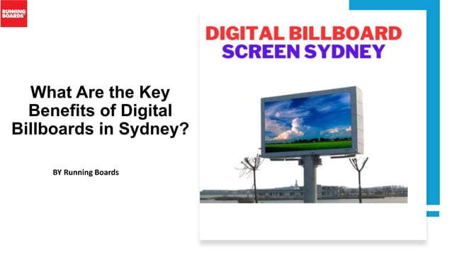What Are the Key Benefits of Digital Billboards in Sydney.pptx