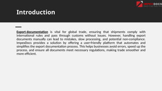 What Are the Key Benefits of Using ImpexDocs for Export Documentation.pptx