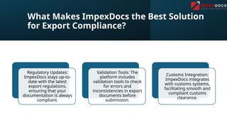 What Are the Key Benefits of Using ImpexDocs for Export Documentation.pptx