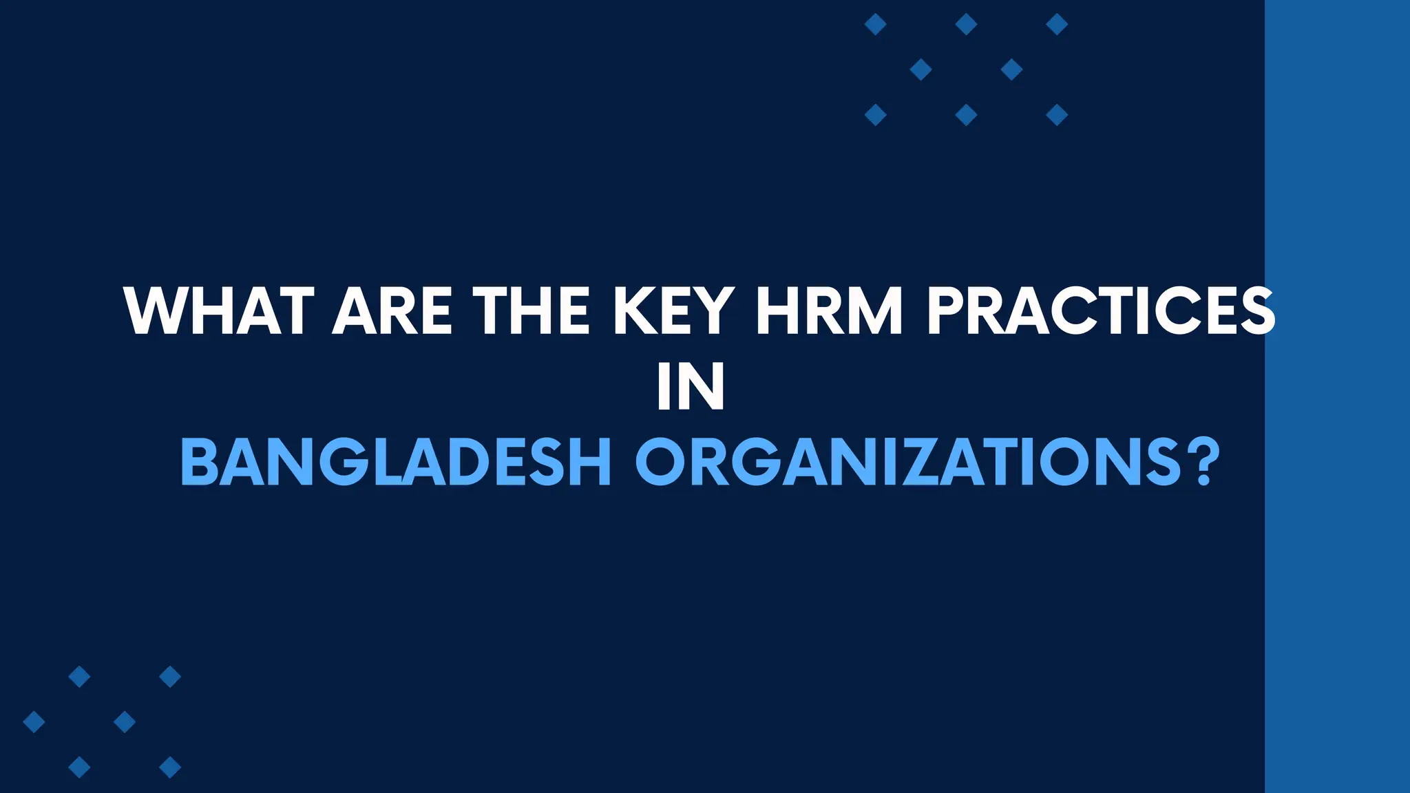 What are the key HRM practices in Bangladesh organizations.pdf