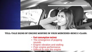 What are the Main Causes of Engine Misfire in Mercedes Benz C-Class | PPT