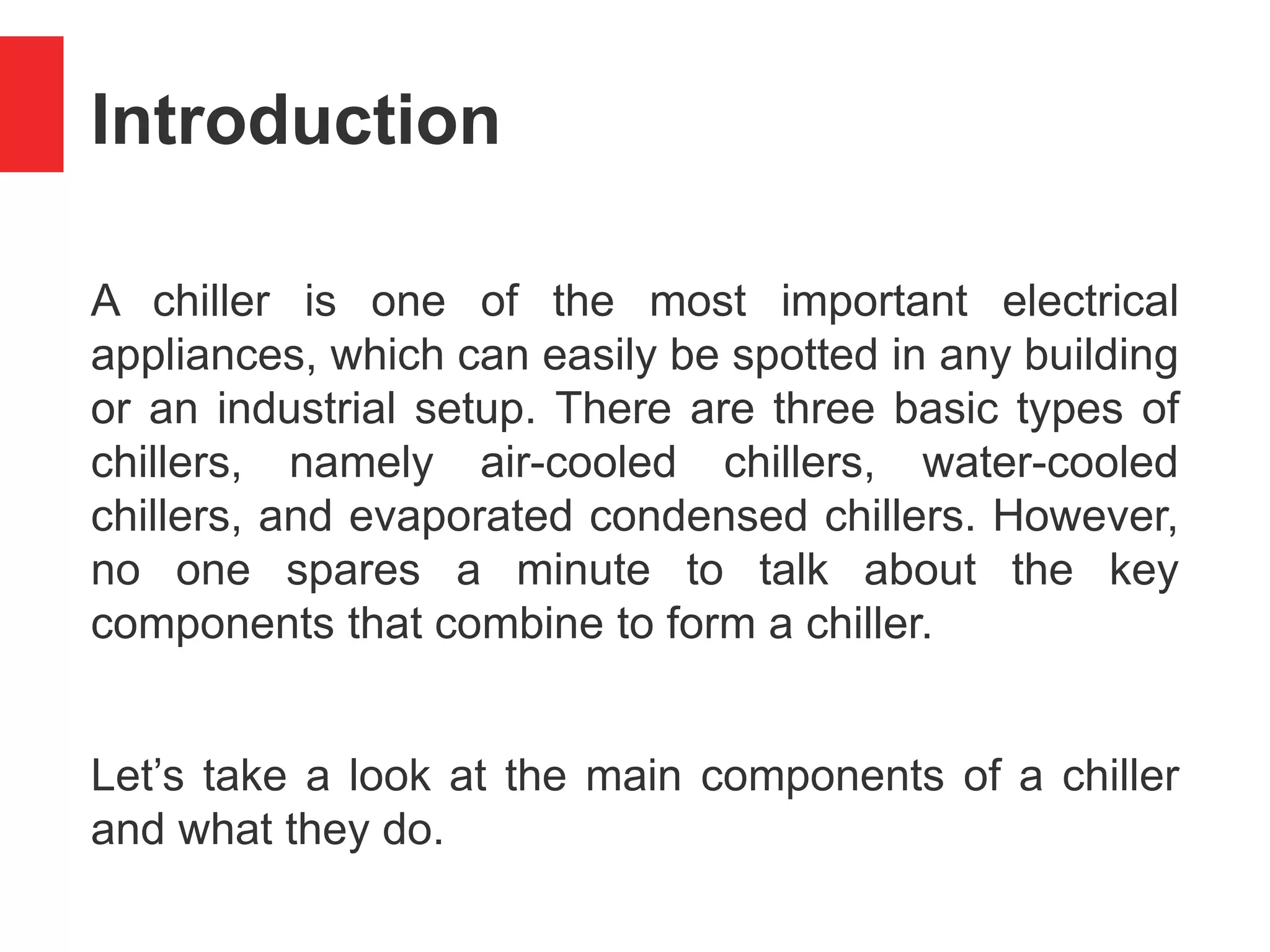 What are the main components of a chiller and what do they do | PPT