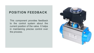 What are the main components of a control valves | PPTX