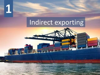 What are the major ways of entering a foreign market | PPTX