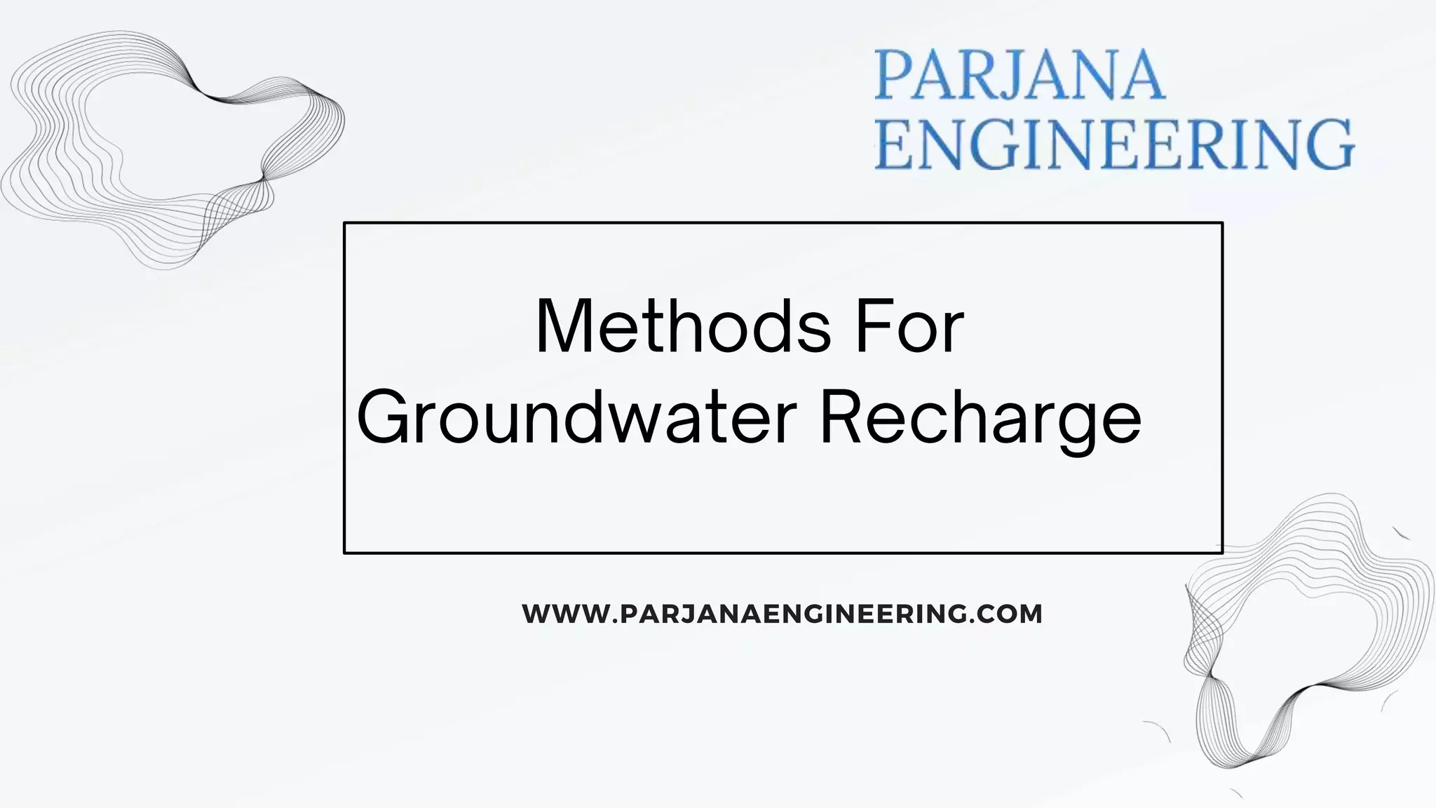 What Are The Methods For Groundwater Recharge ? | PPT