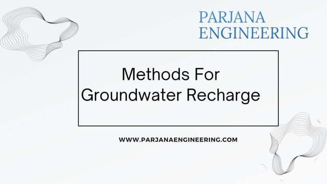 What Are The Methods For Groundwater Recharge ? | PPT