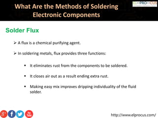 What are the methods of soldering electronic components | PPTX