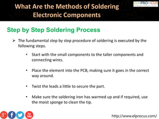 What are the methods of soldering electronic components | PPTX